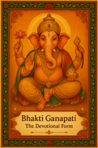 Celebrating Ganapati Festivals with Stories – Day 3 – Bhakti Ganapati ...
